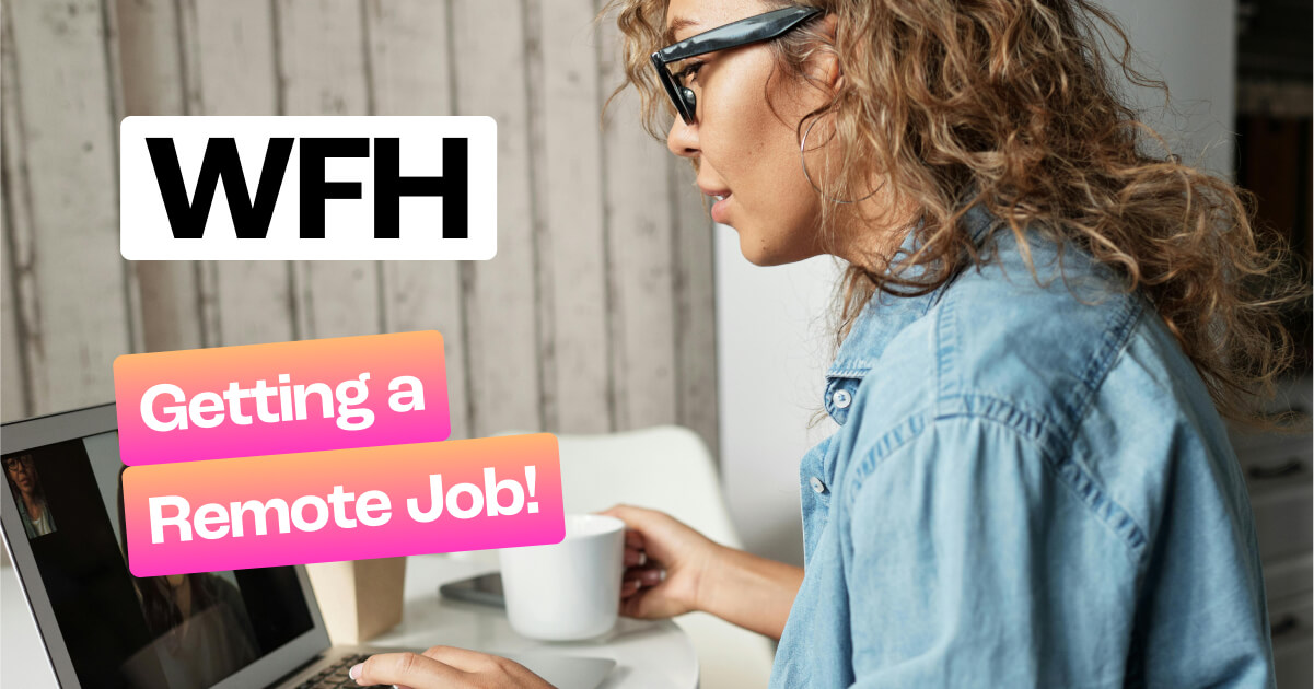 How to Get a Remote Job: Tips for Work from Home Job Success